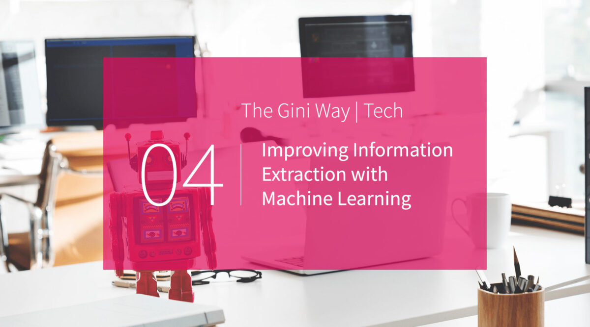 Improving Information Extraction With Machine Learning Gini